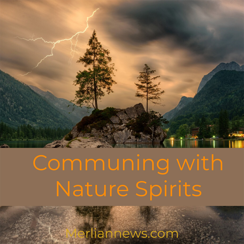 Communing With Nature Spirits by Craig Junjulas - Merlian News
