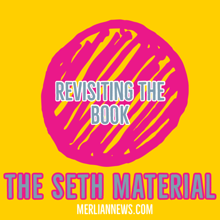 Revisiting the Seth Material - Merlian News