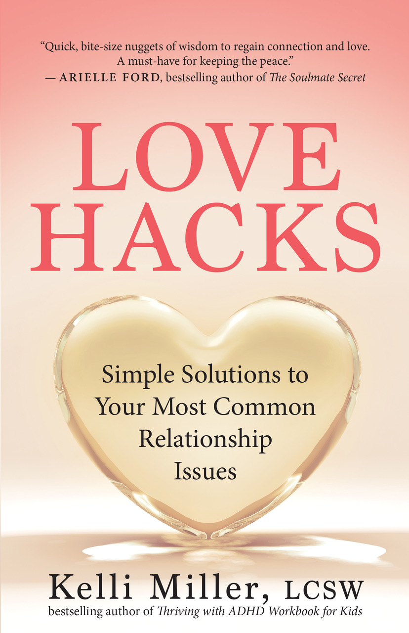 Love Hacks: Simple Solutions to Your Most Common Relationship Issues by ...